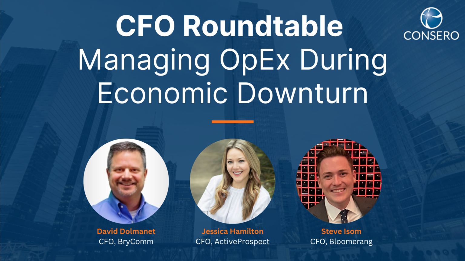 CFO Roundtable - Managing OpEx During Economic Downturn | Consero Global